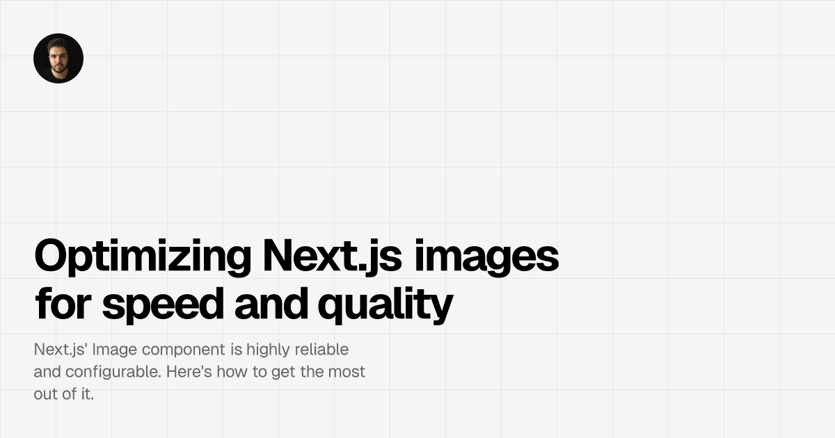 Optimizing Next.js images for speed and quality | Samarth Pandey